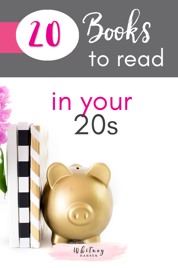 20 Books To Read In Your 20’s - Whitney Hansen | Money Coaching