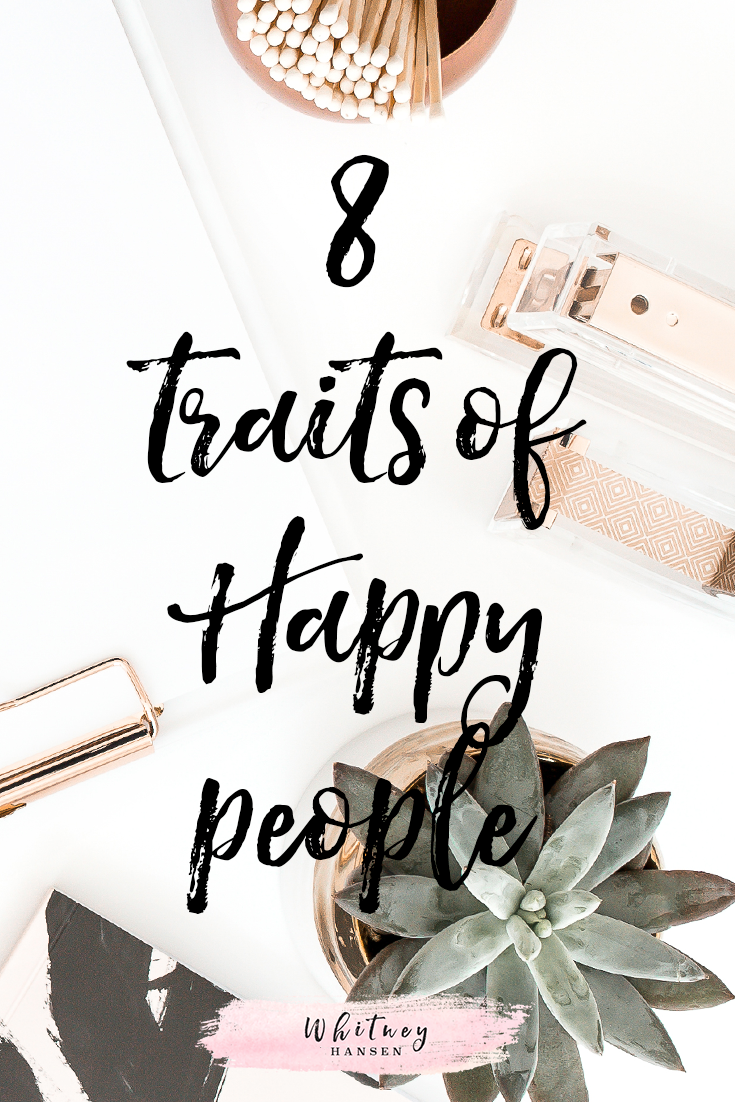 8 Traits of Happy People - Whitney Hansen | Money Coaching