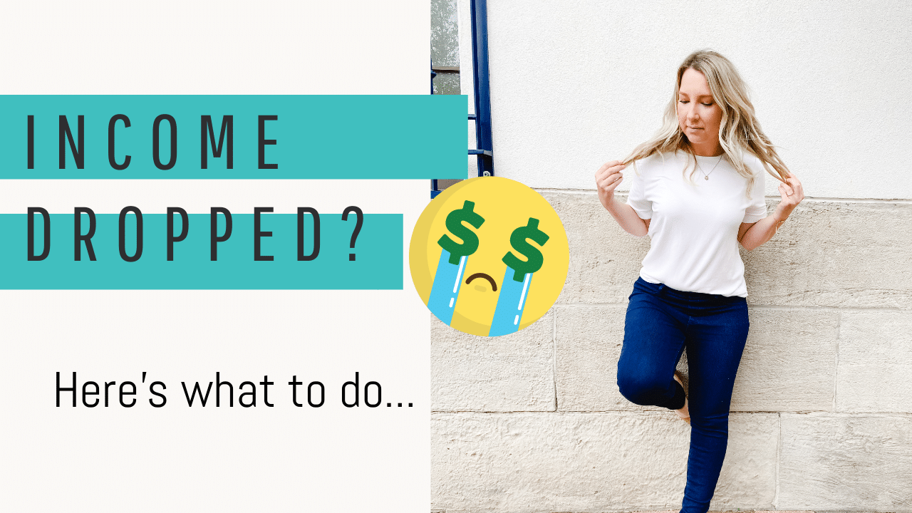 5 Steps To Take If You Are Experiencing an Income Drop - Whitney Hansen ...